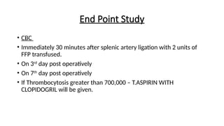 SPLENECTOMY WITH OESOPHAGOGASTRIC DEVASCULARIZATION IN PORTAL ...