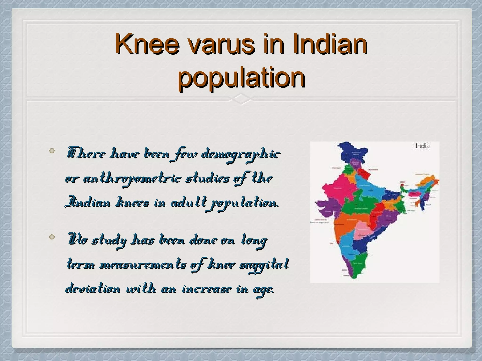 Varus scenarios in indian knee | PPT