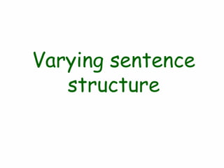 Varying Sentence Structure in english languagePPT.pdf