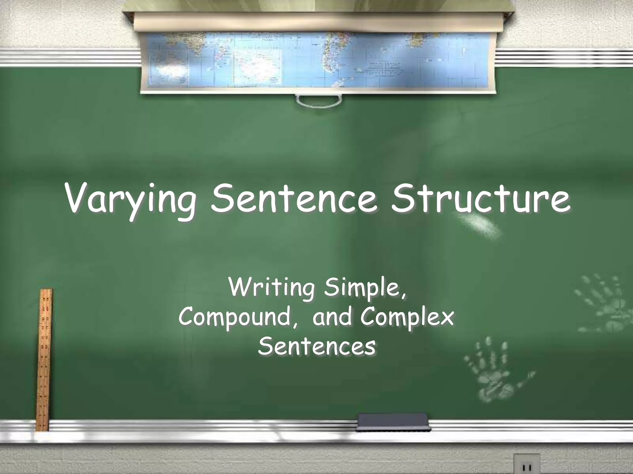 Varying sentence structure ppt - Kat.ppt