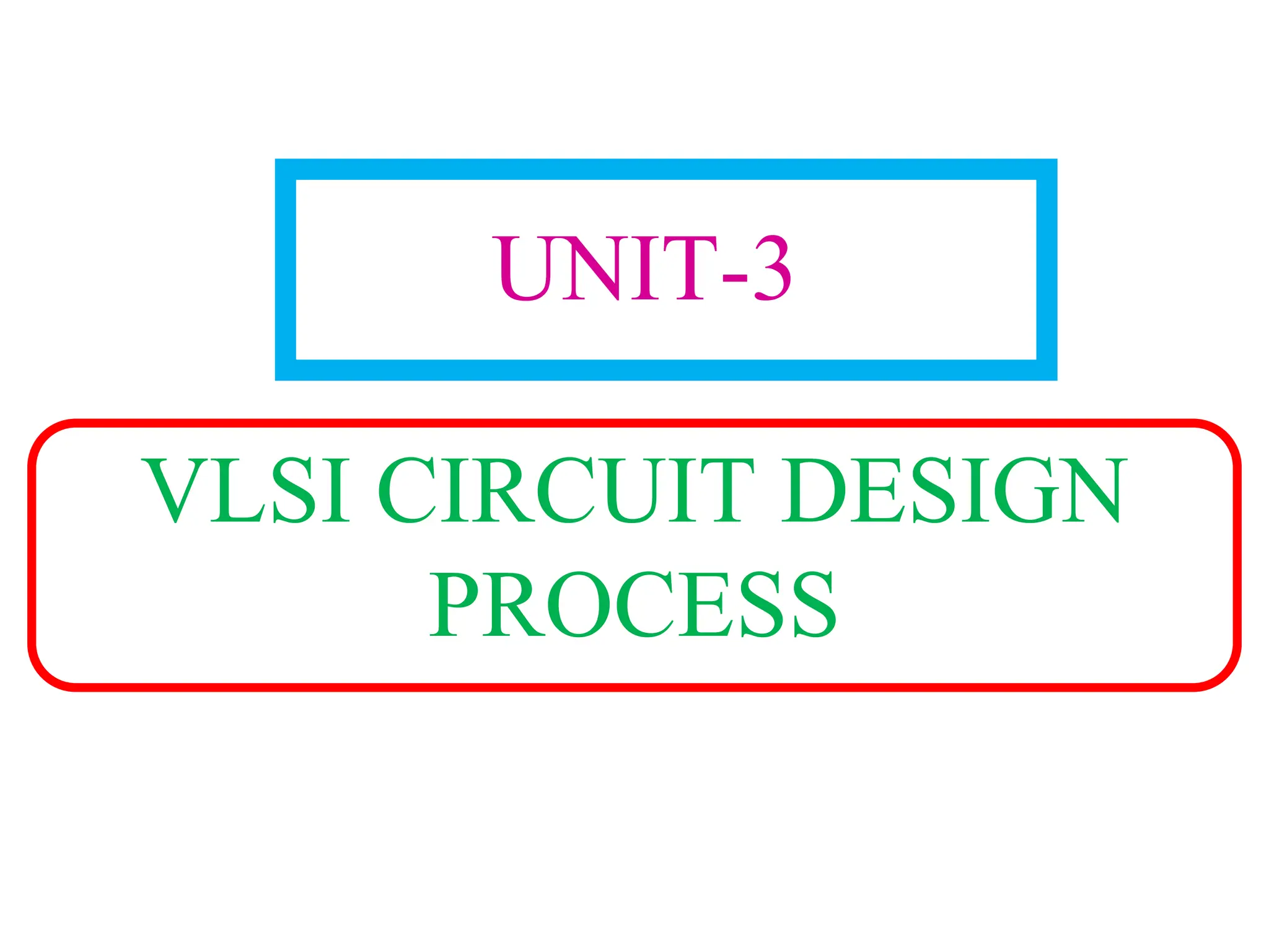 Vasbesaggvlsiunit 3 Vlsi Circuit Designpptx Computer Peripherals Computing