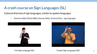 Open challenges in sign language translation and production | PPT