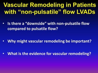 Vascular remodeling in patients with “non pulsatile” flow lva ds | PPT