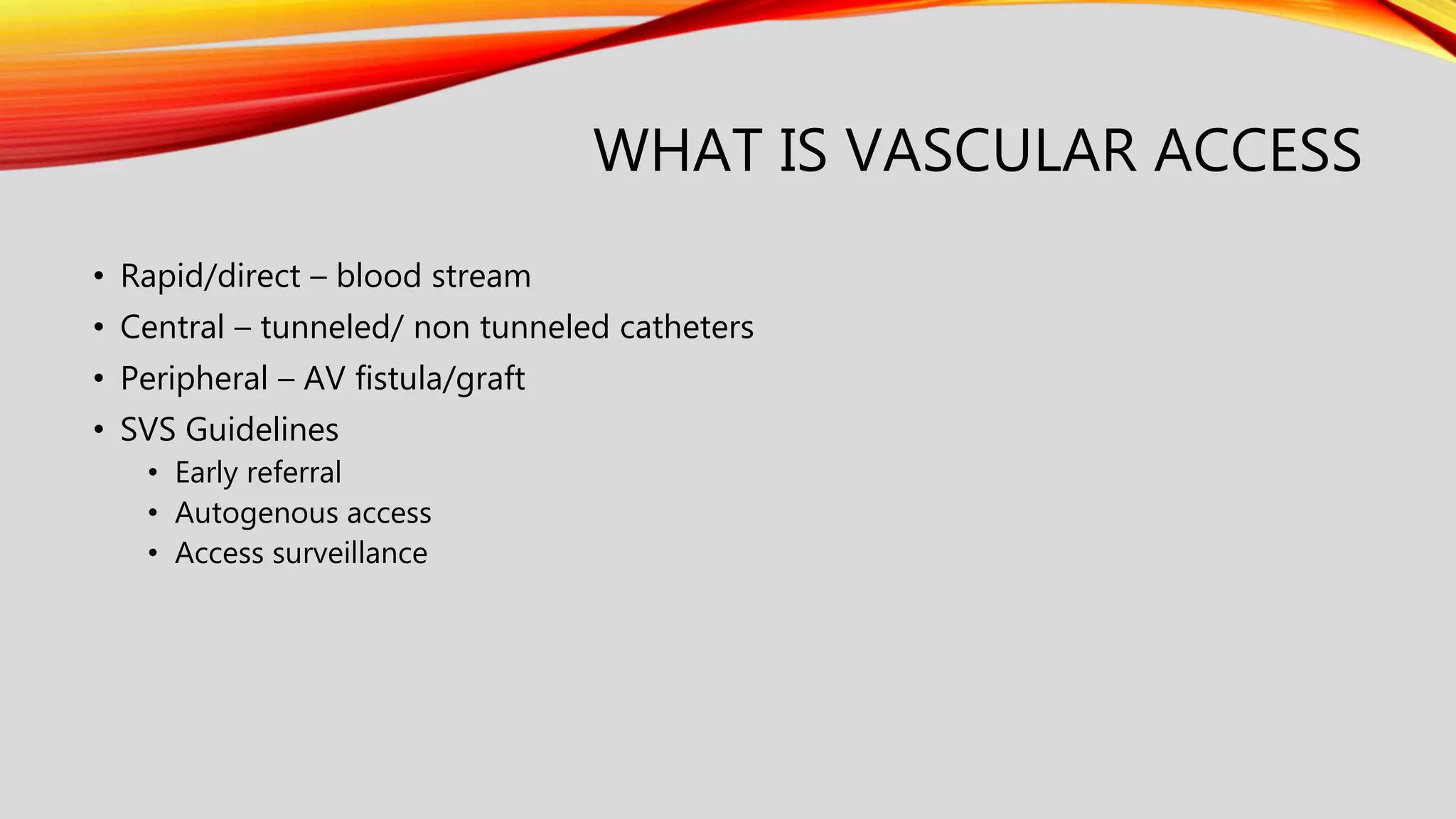Vascular / Hemo Dialysis Access | PPTX
