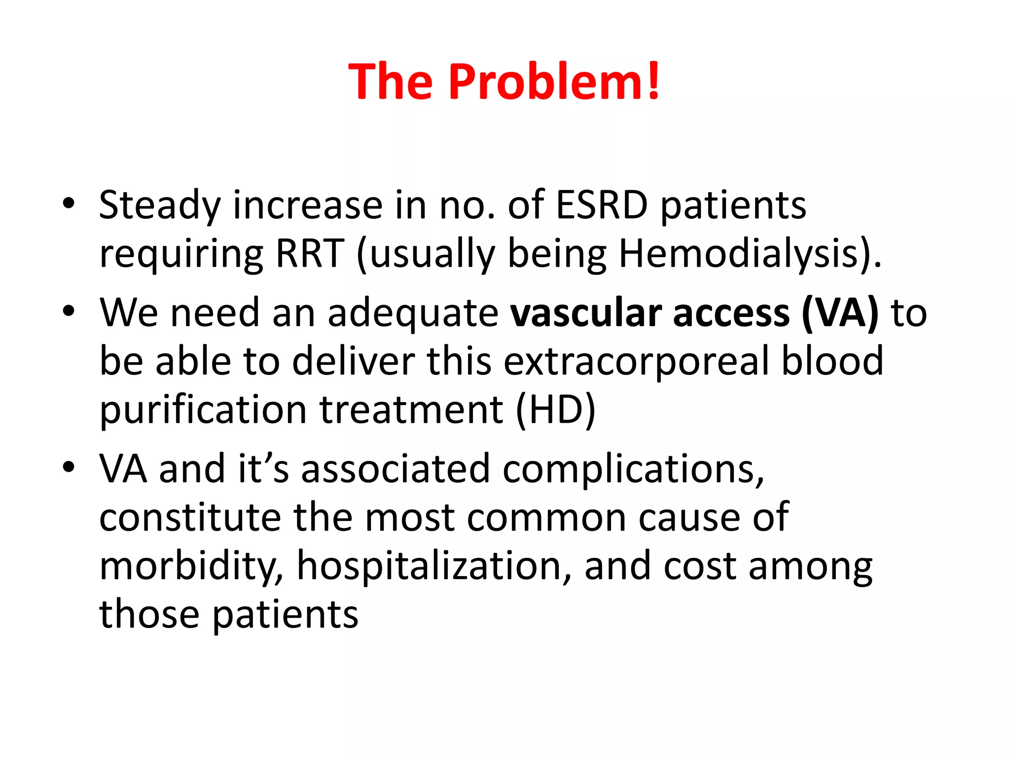 Vascular access care .. nephrology perspective - Dr. Tamer El said | PPT
