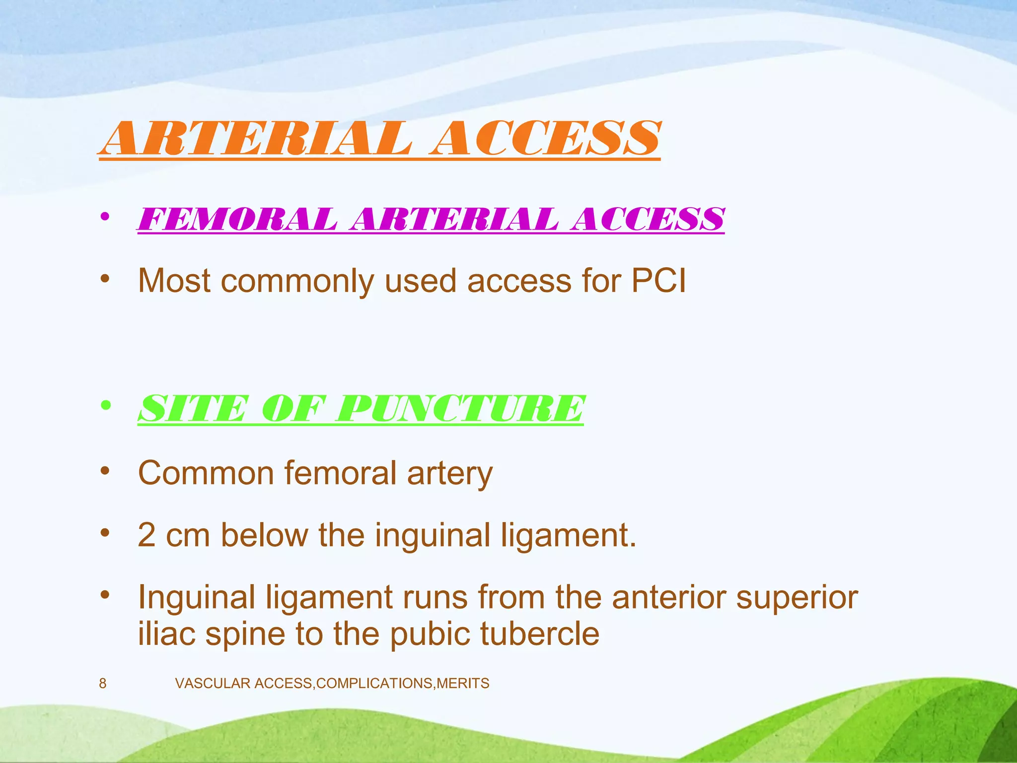Vascular access in cardiac catheterization | PPT