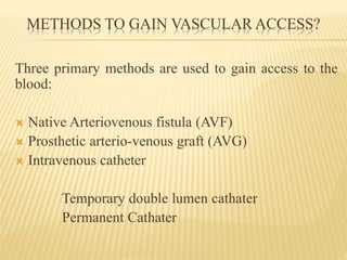 Vascular access surgery by Dr. Ali Mujtaba | PPT