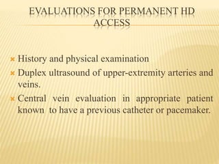 Vascular access surgery by Dr. Ali Mujtaba | PPT