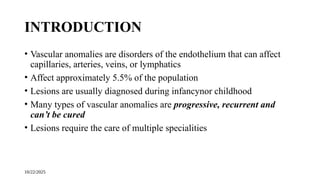 Vascular Anomalies including malformation and tumors.pptx