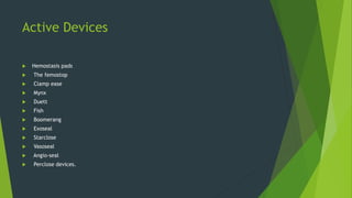 Vascular closure devices | PPTX