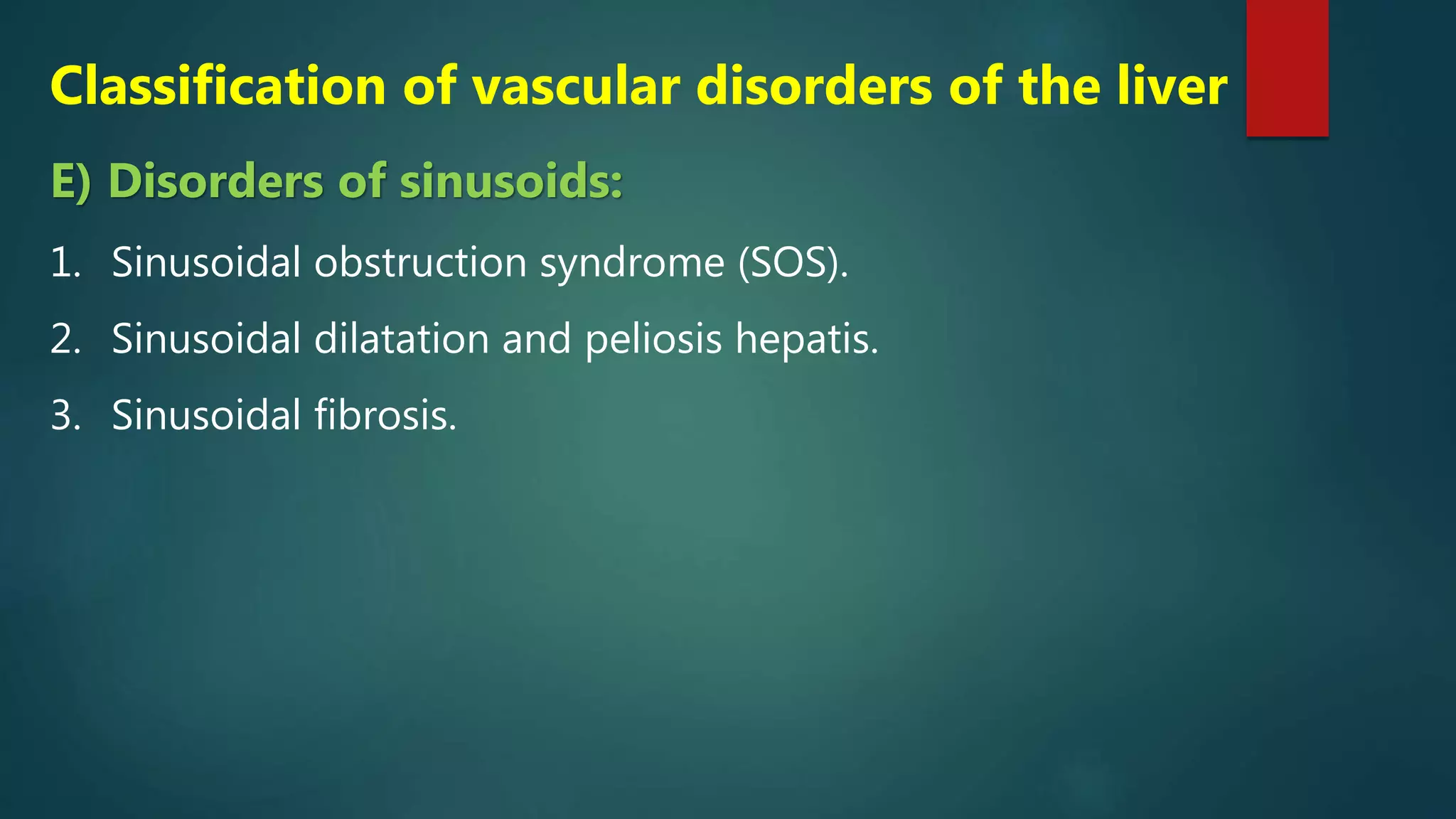 Vascular disorders of the liver | PPTX