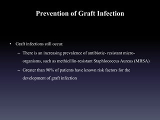 Vascular graft infection do we need antimicrobial grafts | PPTX