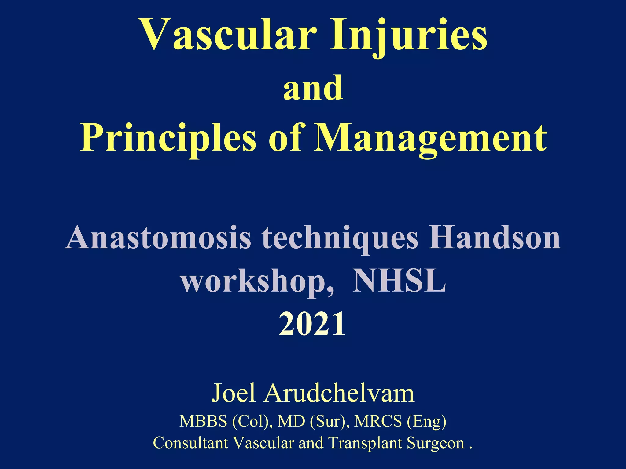 Vascular injuries and Principles of management 2021 | PPT