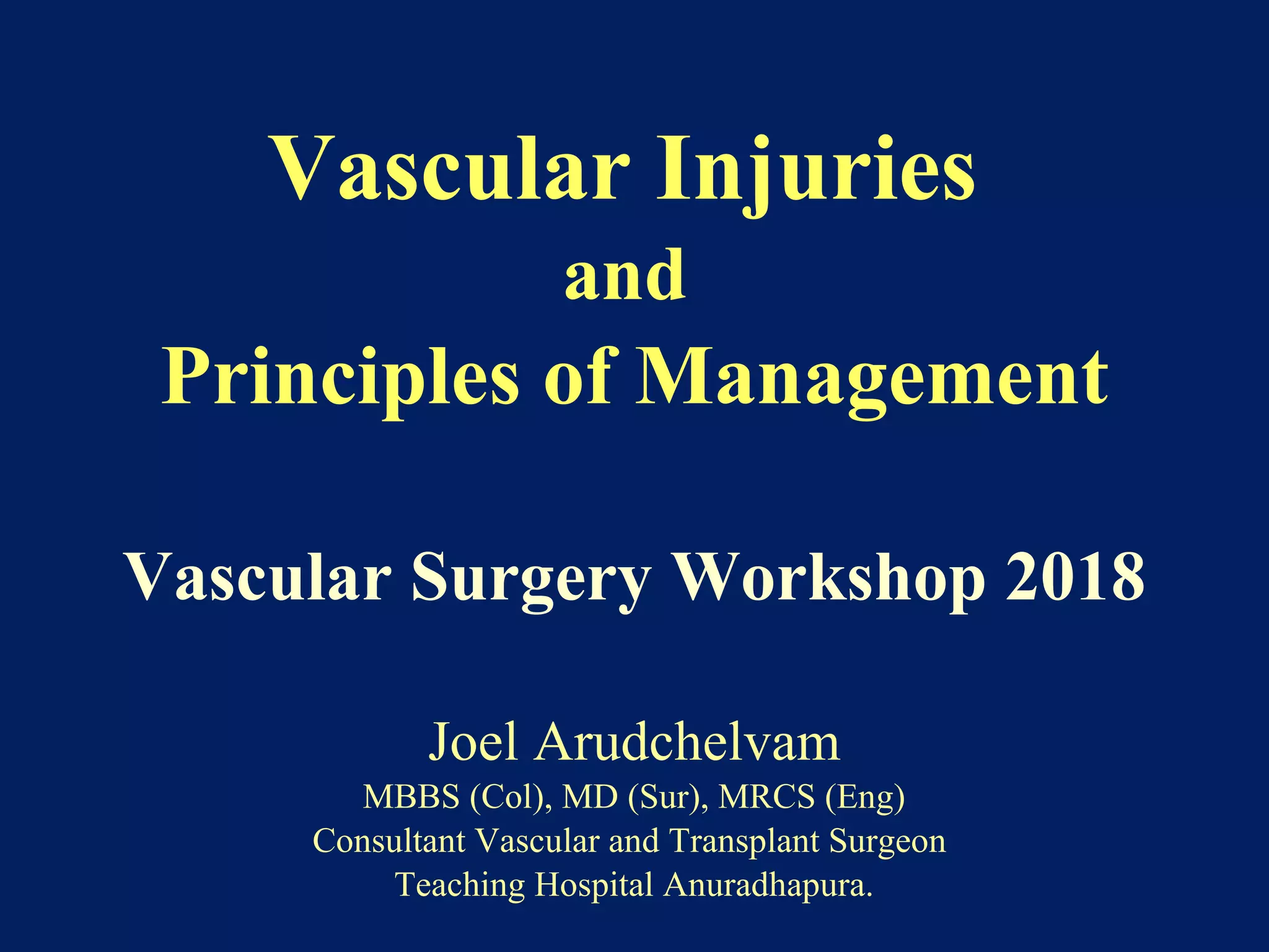 Vascular injuries and management 2018 | PPT
