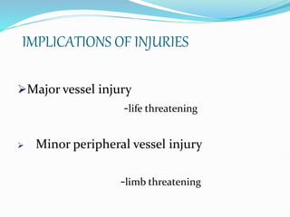 VASCULAR INJURIES involving various structure | PPTX