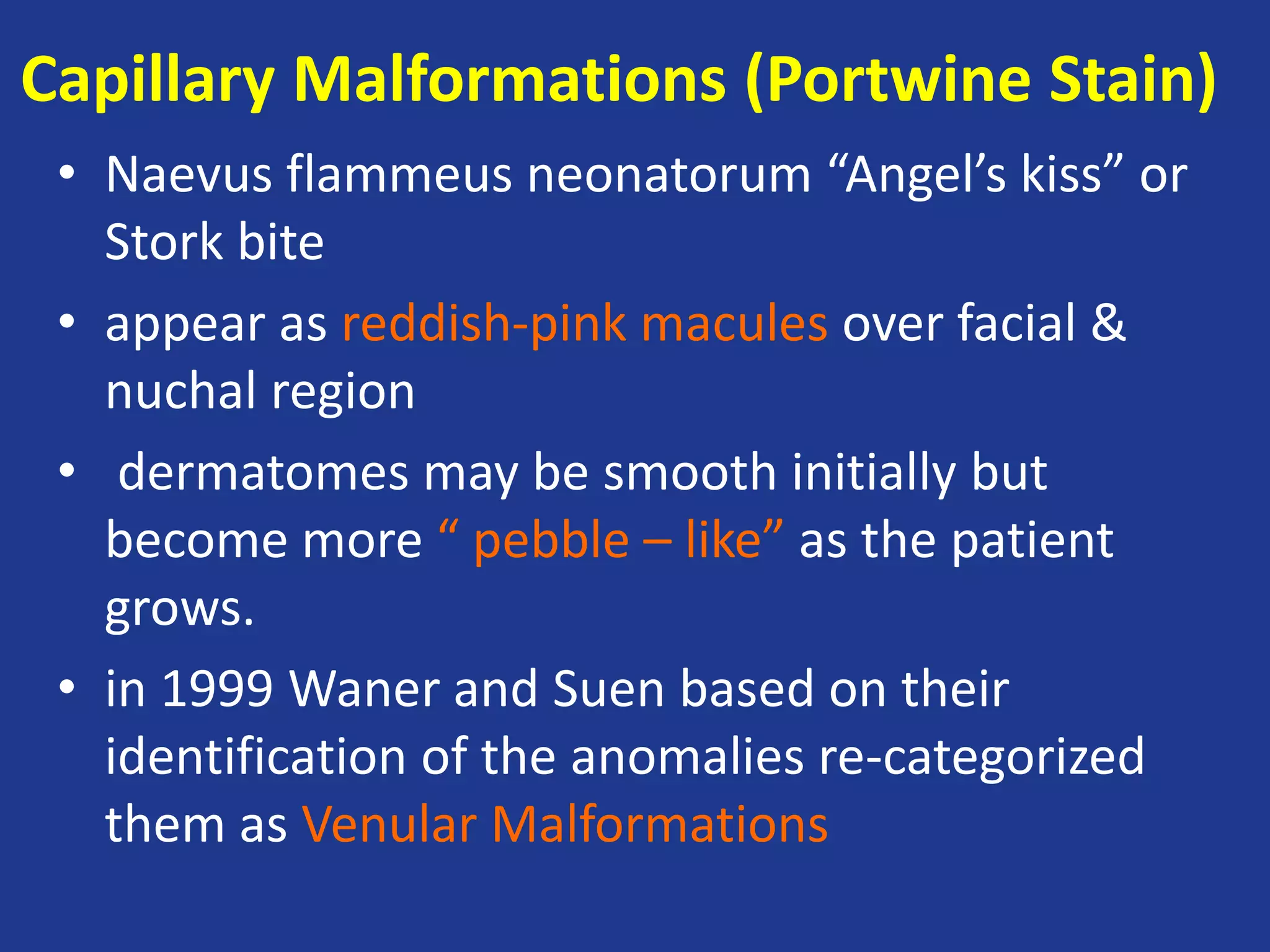 Vascular Anomalies: Vascular Tumours and Vascular malformations | PPTX