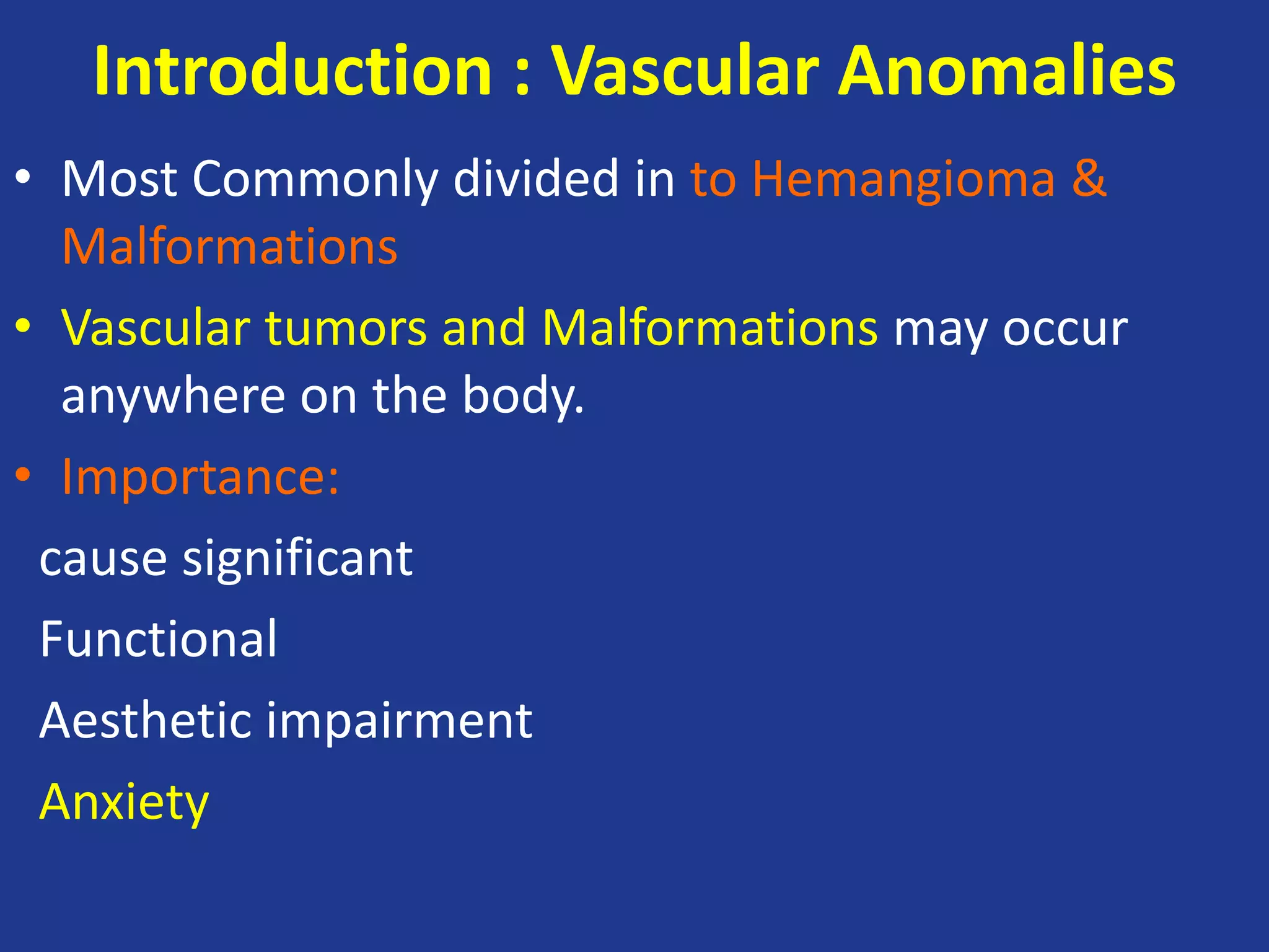 Vascular Anomalies: Vascular Tumours and Vascular malformations | PPTX