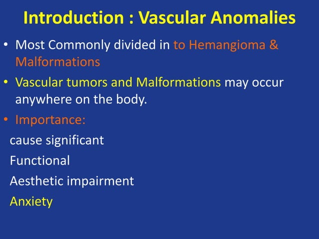 Vascular Anomalies: Vascular Tumours and Vascular malformations | PPTX