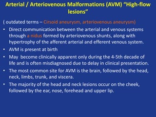 Vascular Anomalies: Vascular Tumours and Vascular malformations | PPTX
