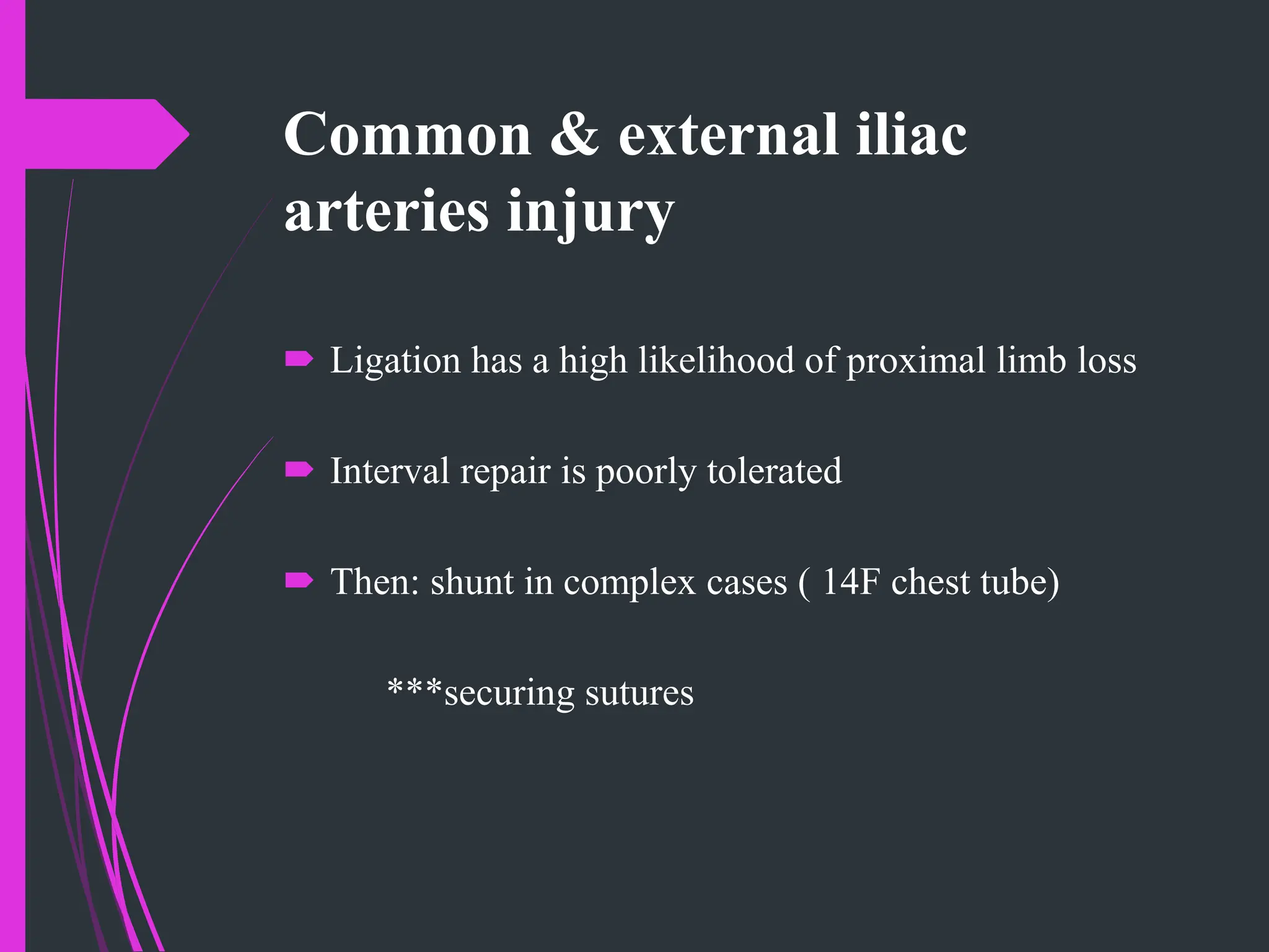 Lower extremity Vascular Trauma: Challenges & Pitfalls | PPTX
