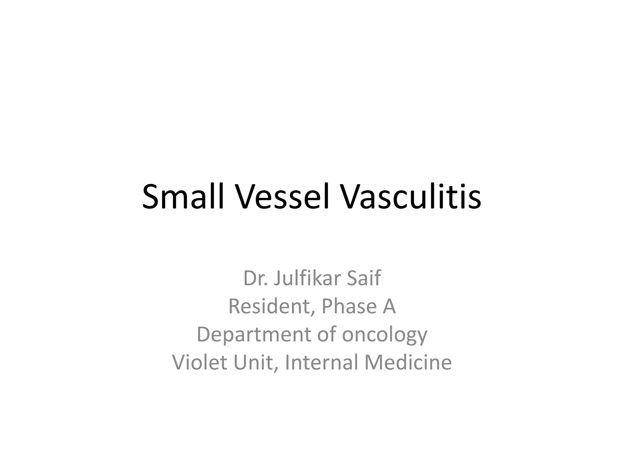 Small vessel vasculitis | PPTX
