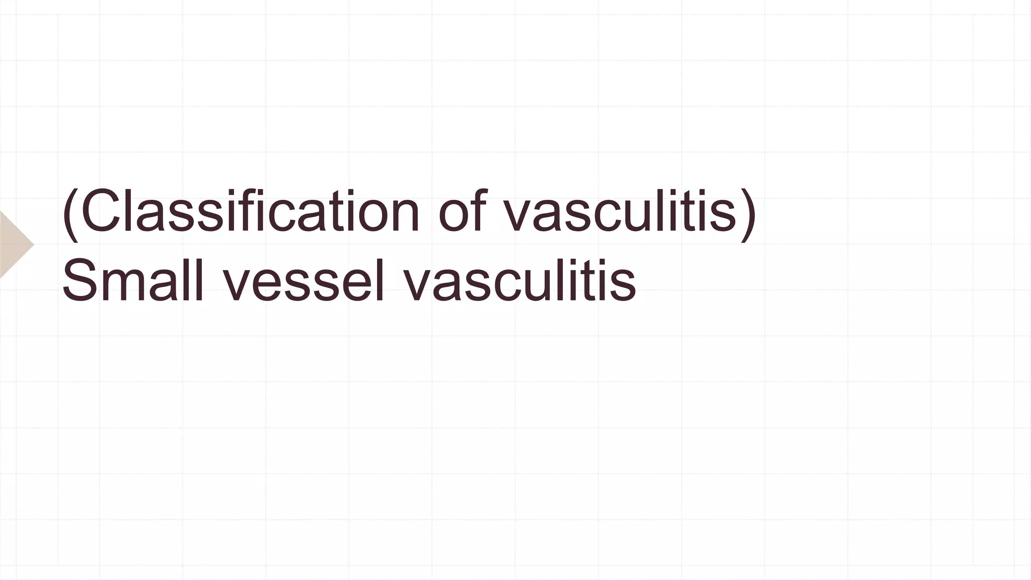 Vasculitis.pptx