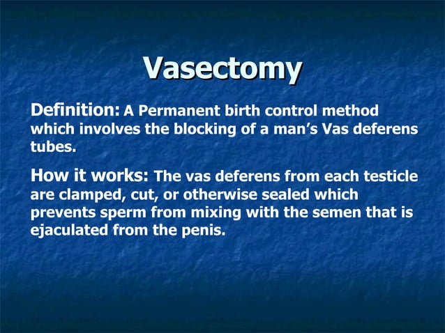 Vasectomy | PPT | Reproductive Health | Diseases and Conditions