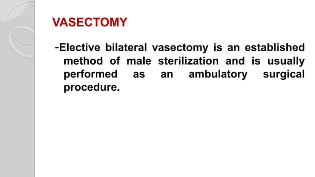 Vasectomy | PPTX | Reproductive Health | Diseases and Conditions