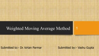 Weighted Moving Average Method | PPTX | Business Accounting & Finance ...