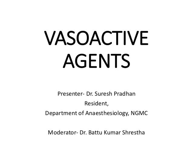 Vasoactive agents | PPTX