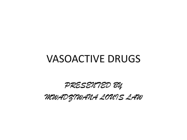 Vasoactive drugs | PPTX | Heart and Cardiovascular Diseases | Diseases ...