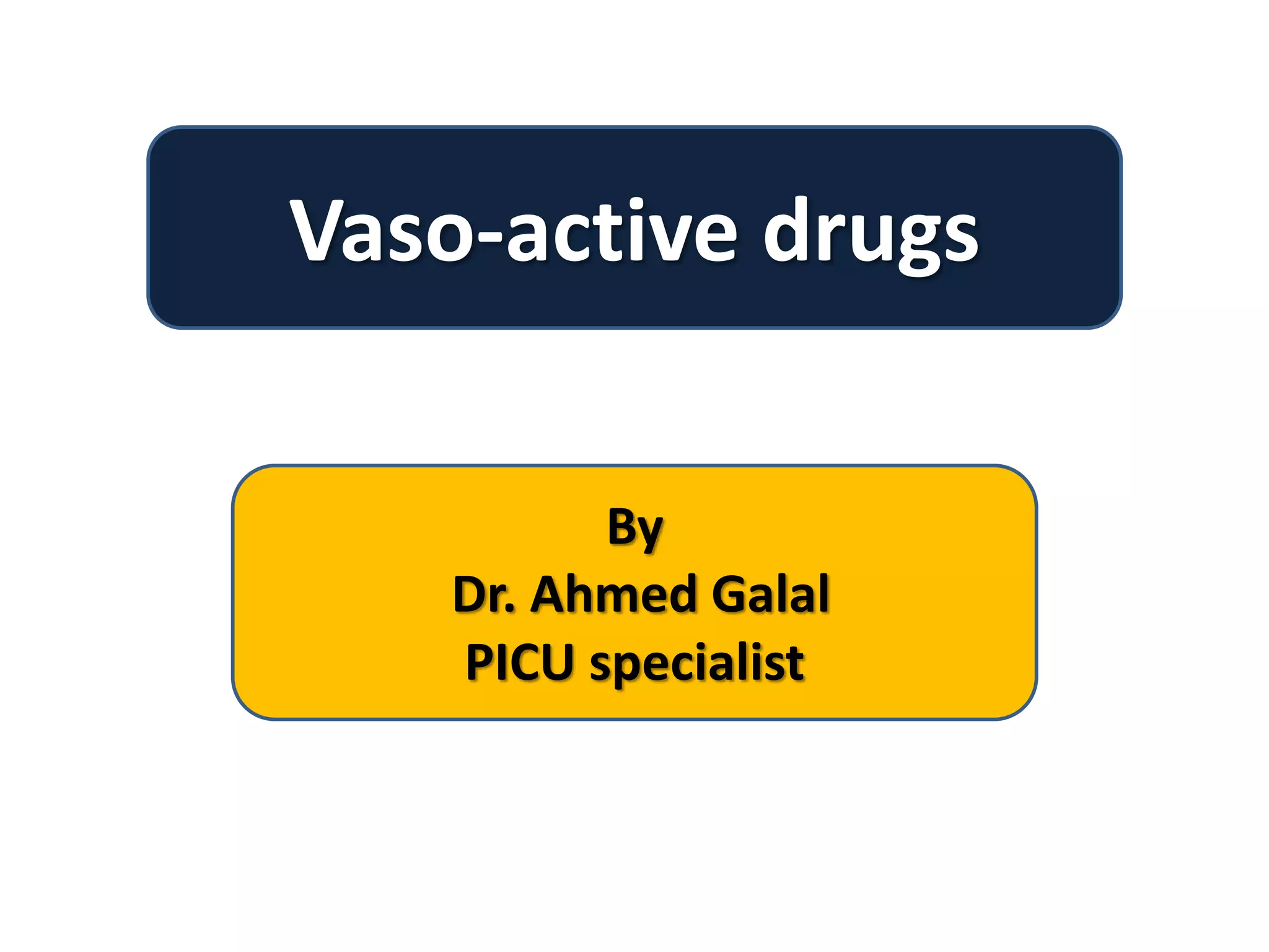 Vasoactive drugs | PPTX