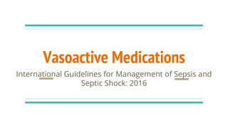 Vasoactive medications | PPTX