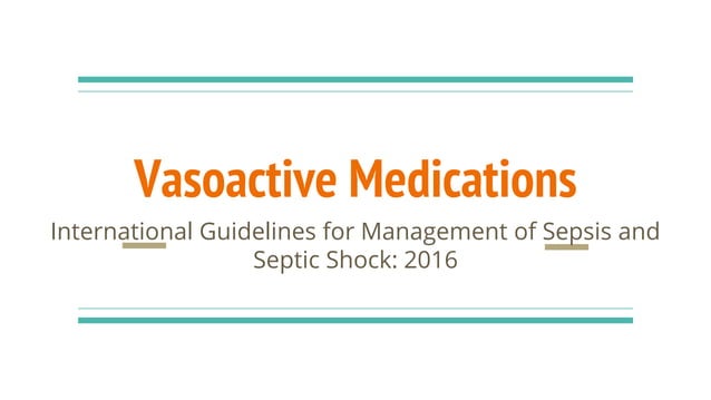 Vasoactive medications | PPTX