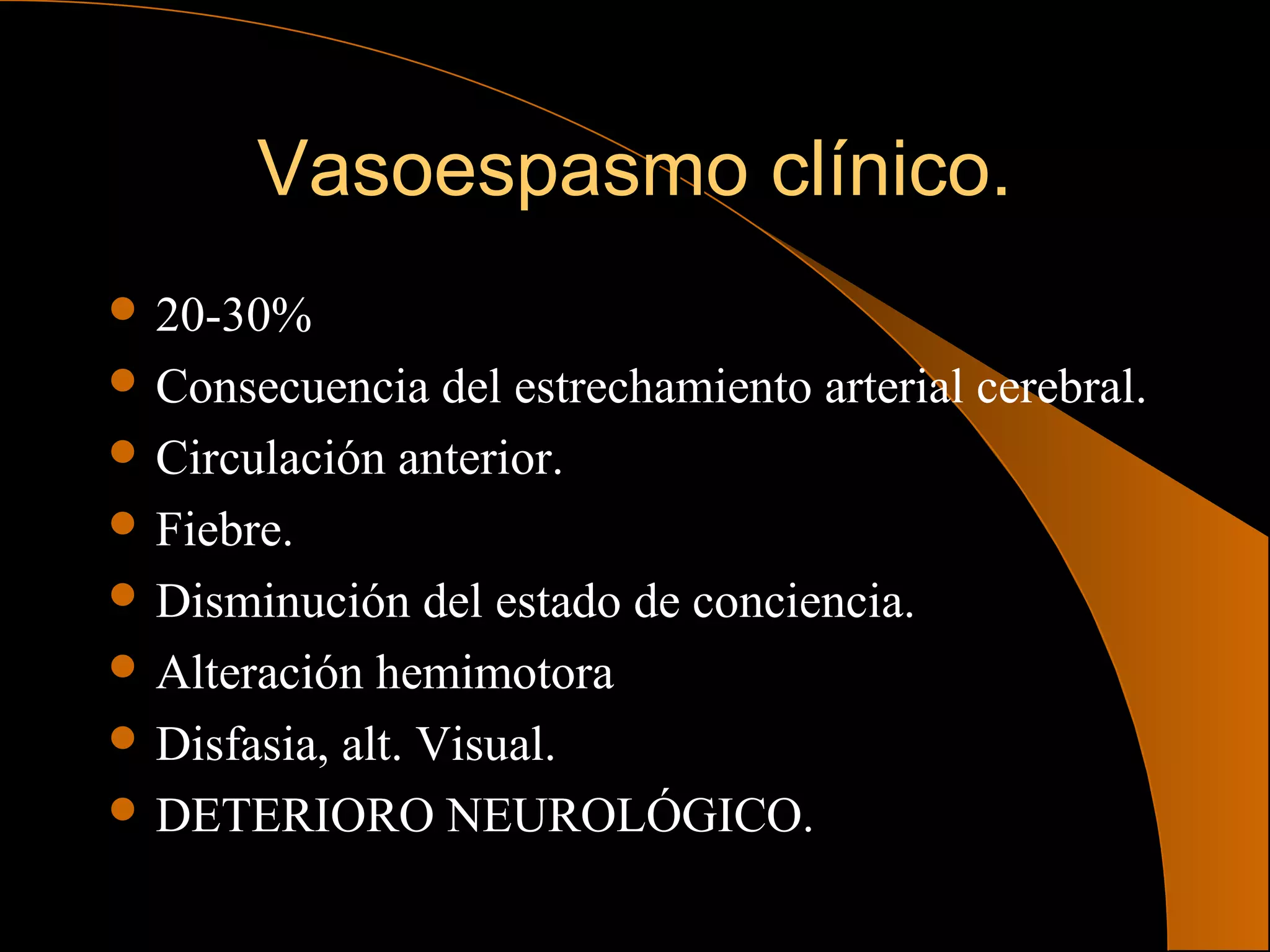 Vasoespasmo arterial cerebral. Fundamentos. | PPT