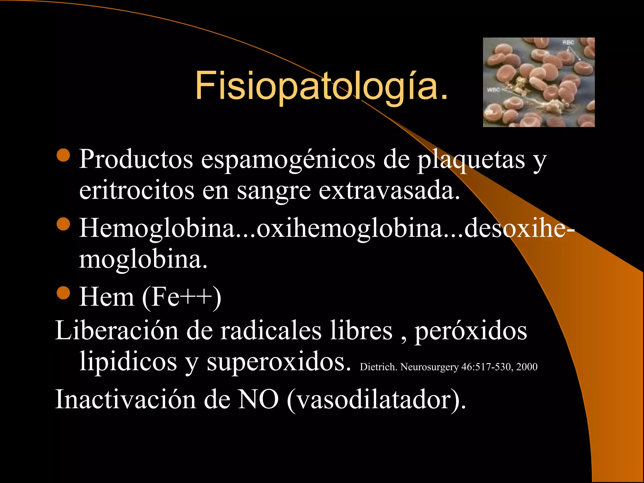 Vasoespasmo arterial cerebral. Fundamentos. | PPT