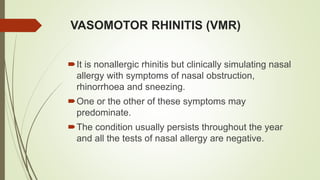 Vasomotor rhinitis and other rhinitis | PPTX