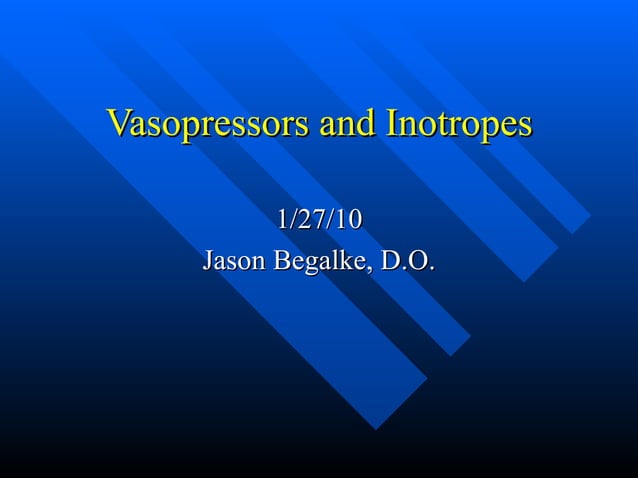 Vasopressors and inotropes | PPT | First Aid | Injuries