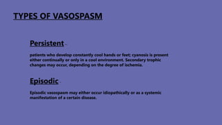 Vasospastic disorders (vascular disorders) | PPTX