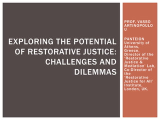 Vassiliki Artinopoloulou: Exploring the potential of restorative ...