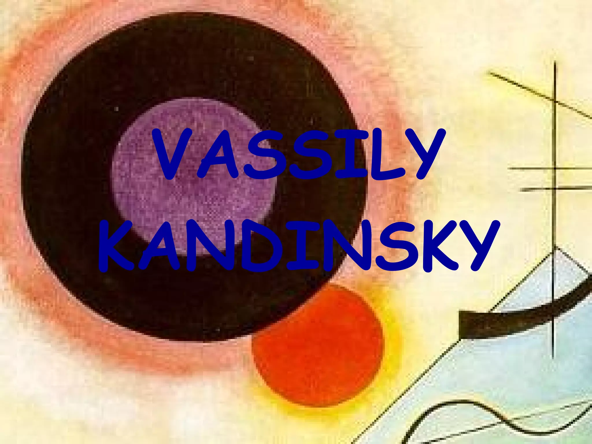 Vassily kandinsky | PPT