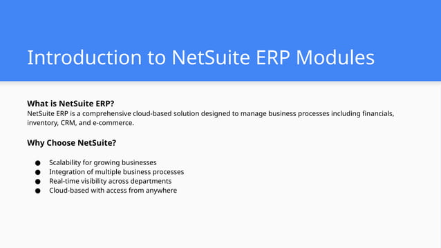 Comprehensive Guide to NetSuite ERP Modules | Benefits, Tips, and Best Practices | PPTX