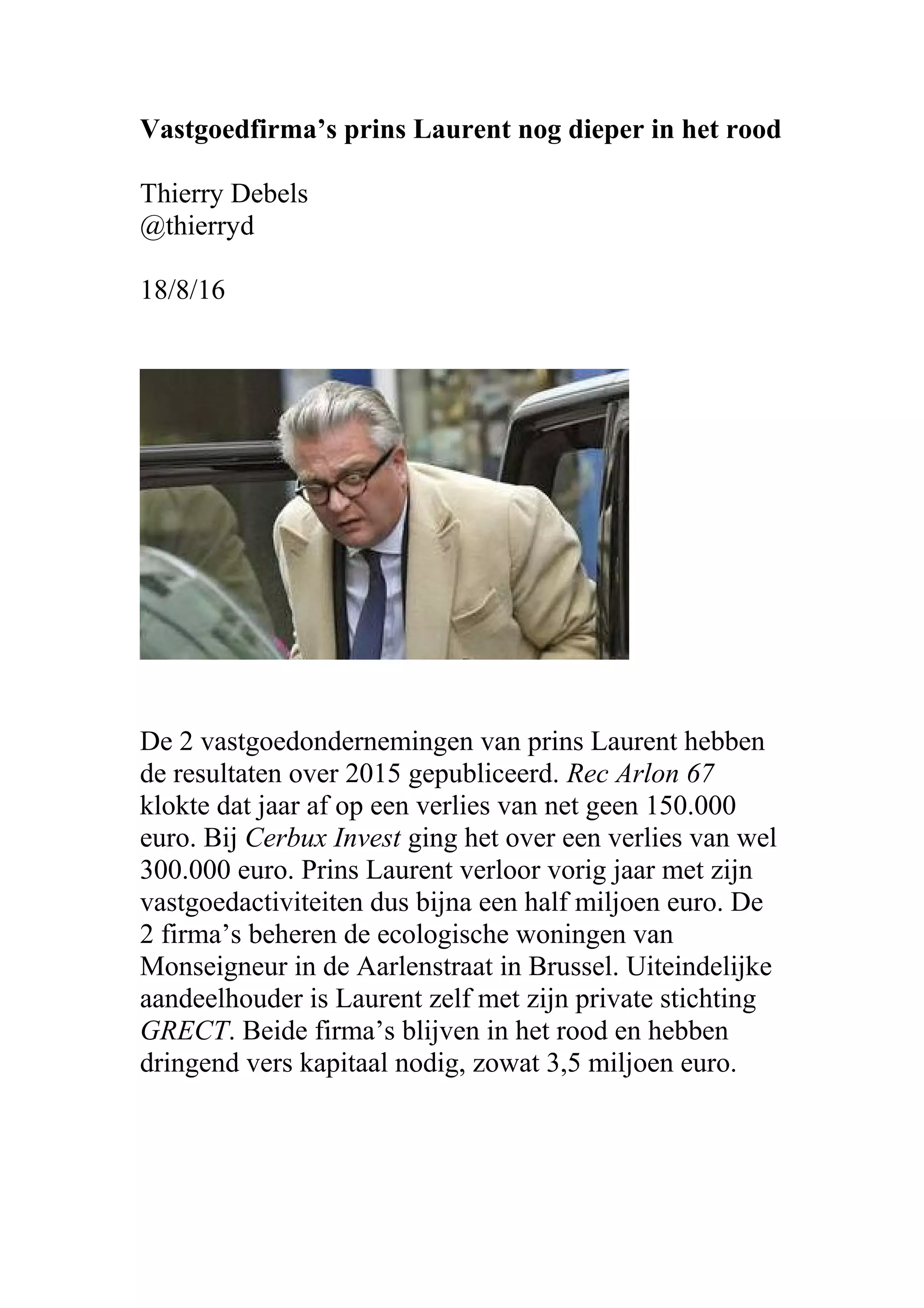 Vastgoedfirma’s prins Laurent nog dieper in het rood | PDF