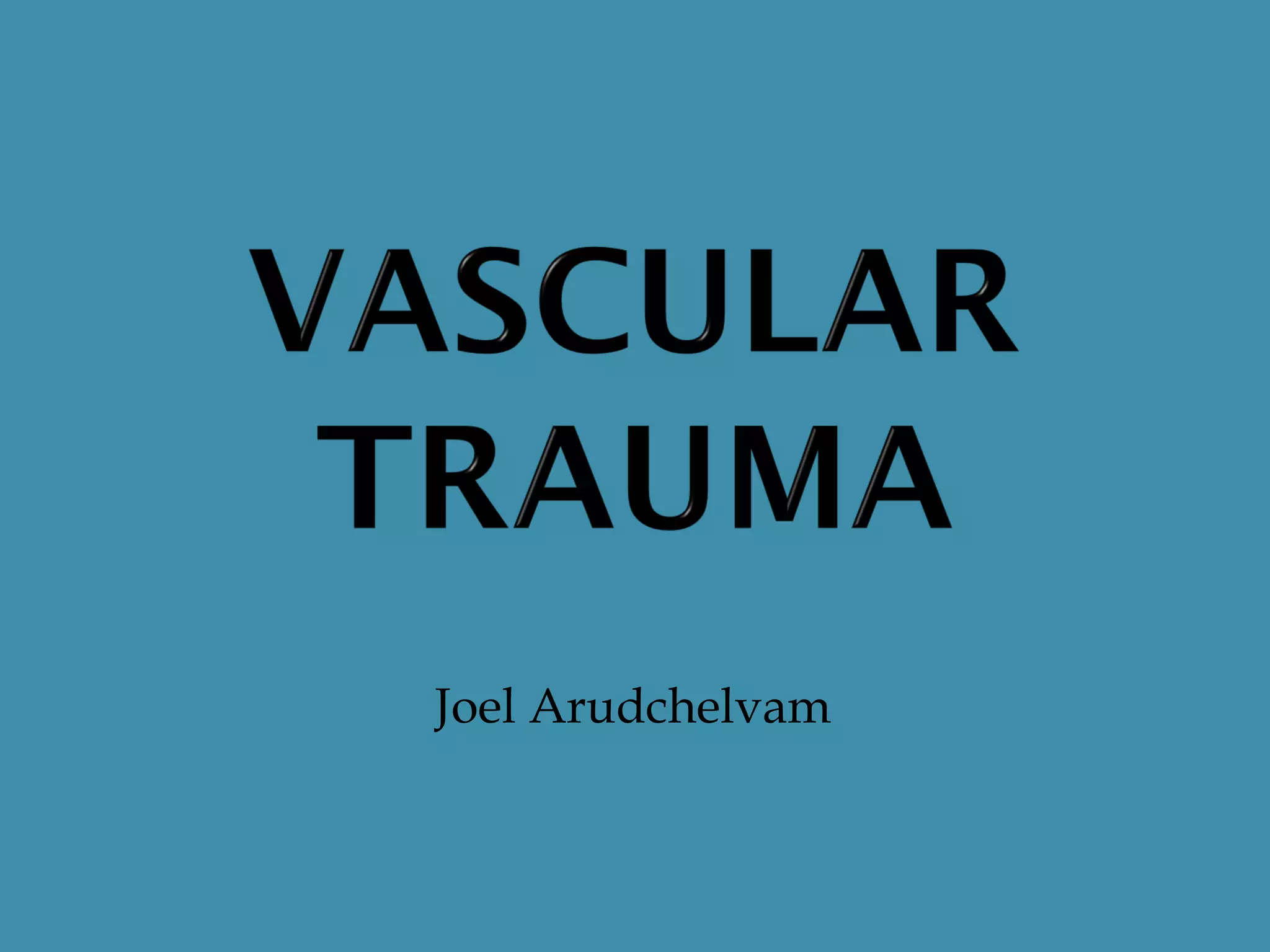 Vascular trauma | PPT