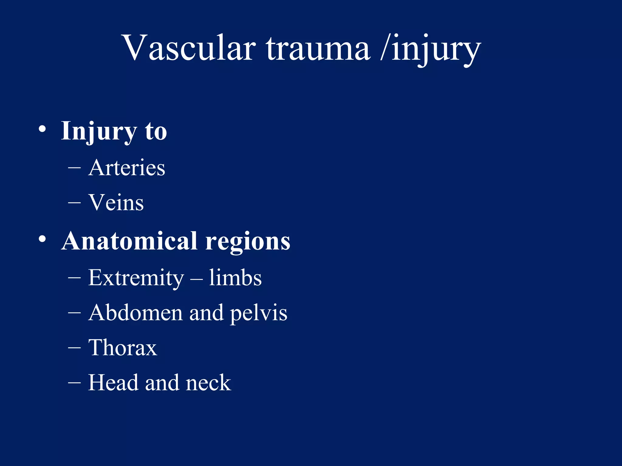 extremity Vascular trauma / injury | PPT