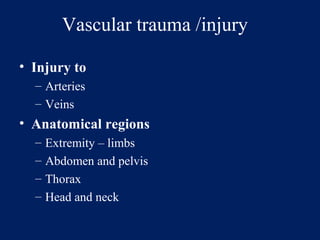 extremity Vascular trauma / injury | PPT