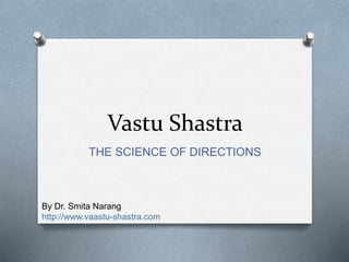 Who needs Vastu Shastra? | PPT