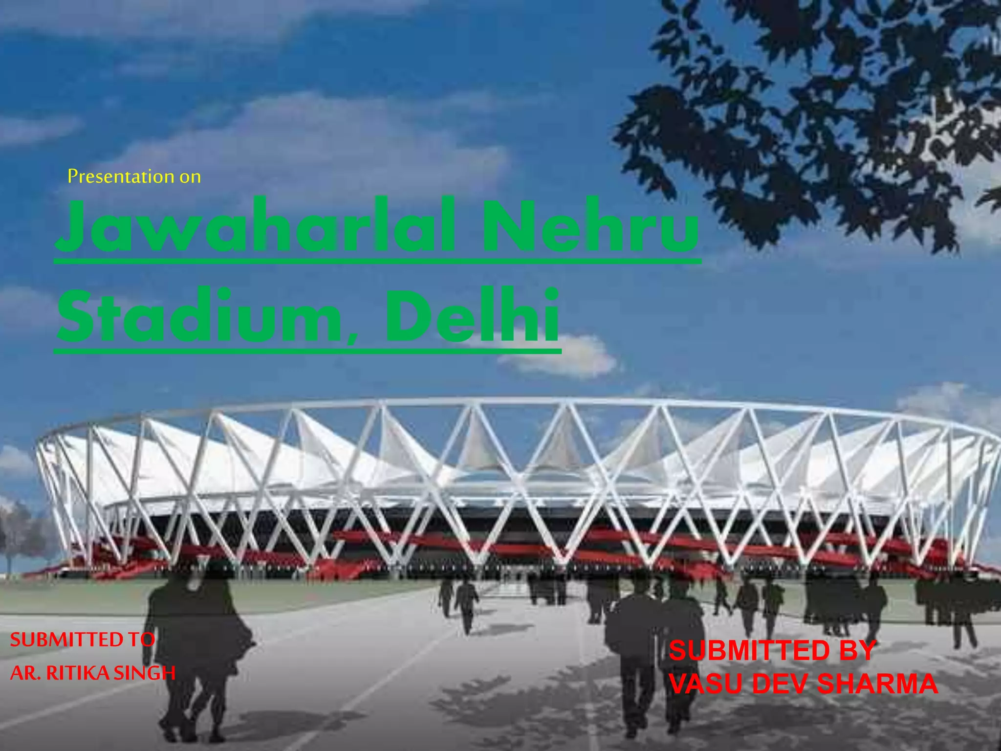 presentation on jln stadium | PPTX