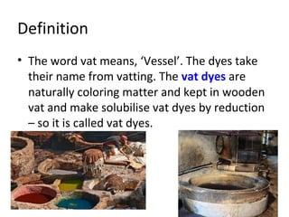 Vat+dyes | PPT | Candle and Soap Making | Arts and Crafts