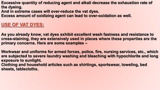 Vat Dyes Properties & Chemical Structure | PPTX